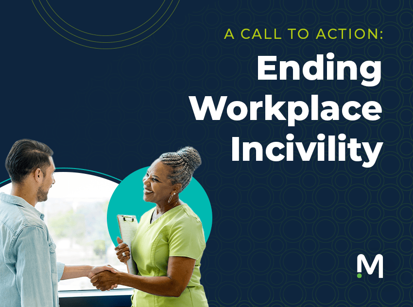 The Impact of Workplace Incivility on Clinician Retention: A Call to ...